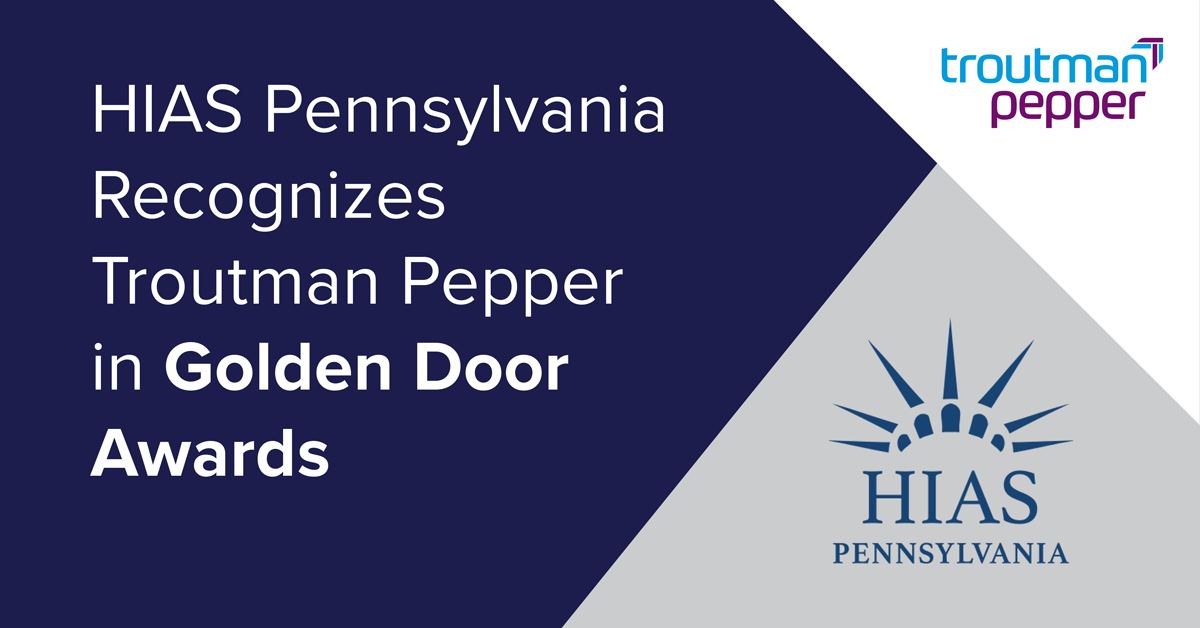 HIAS Pennsylvania Recognizes Troutman Pepper in Golden Door Awards ... HIAS Pennsylvania Recognizes Troutman Pepper in Golden Door Awards ...
