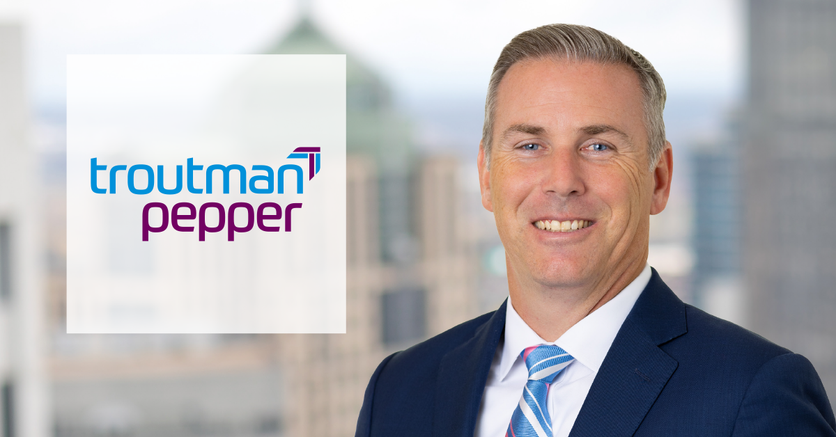 Troutman Pepper Expands Finance and Restructuring Practice with ...
