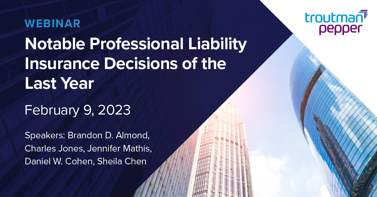 Notable Professional Liability Insurance Decisions of 2022 - Troutman ...