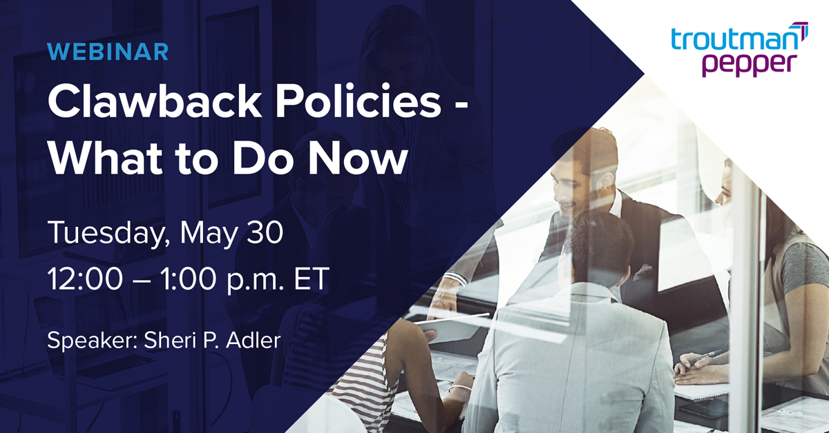 Complimentary Webinar: Clawback Policies - What to Do Now - Troutman ...