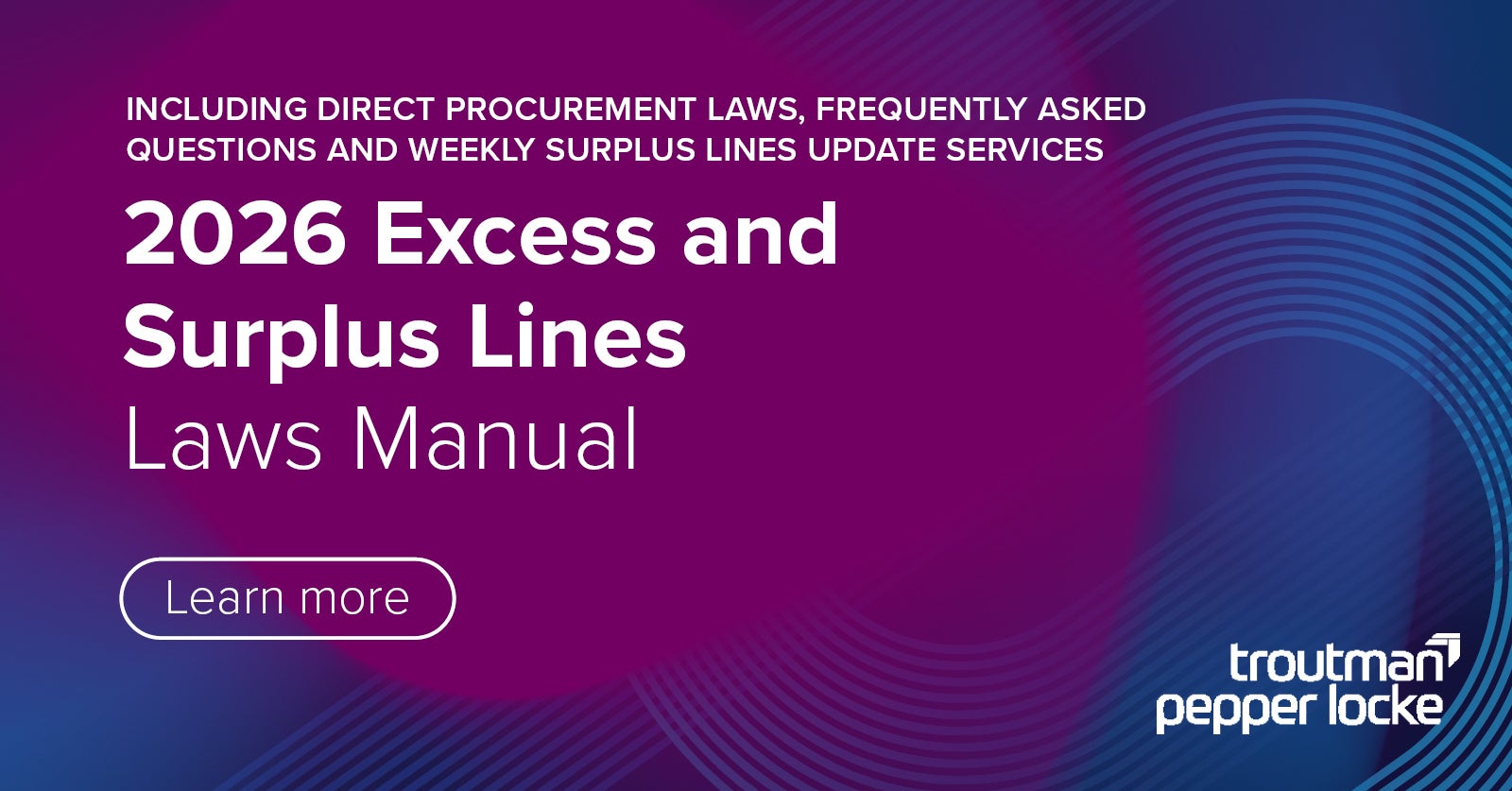 2026 Excess and Surplus Lines Law Manual - Troutman Pepper Locke